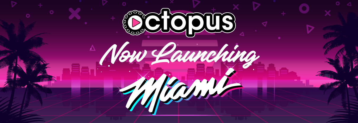 Play Octopus is Launching Miami | Play Octopus